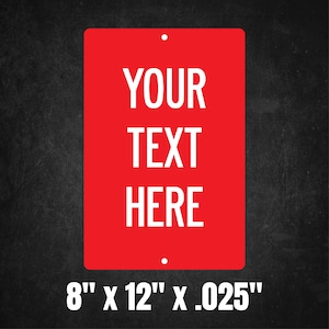 Personalized Custom Aluminum Metal Signs With Your Text, Single-sided ...