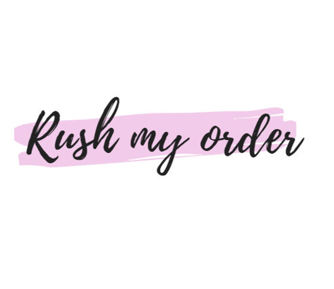 Rush My Order - Etsy