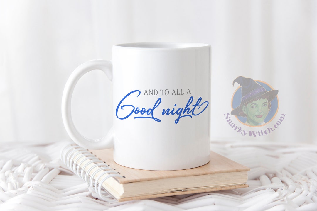 And to All a Good Night Mug, Christmas Mug, Xmas Mug, Holiday Mug ...