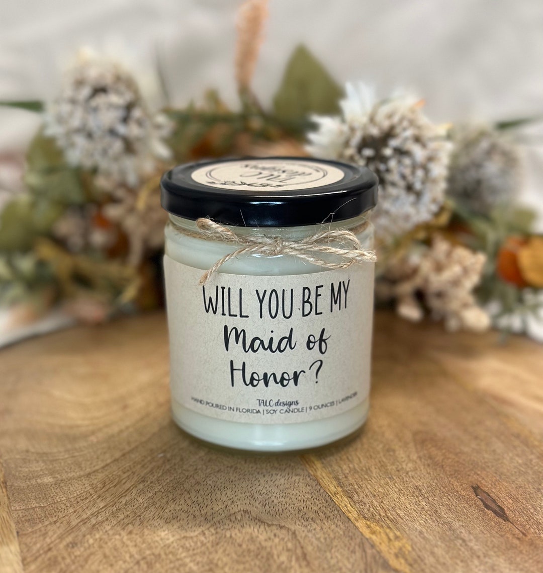 Will You Be My Maid of Honor Candle Wedding Candle Maid of - Etsy