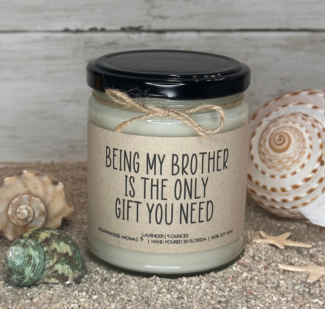 Being My Brother is the Only Gift You Need Christmas Gift for Brother ...