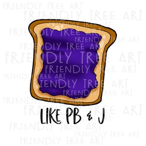 We Go Together Like PB and J, PNG Files for Sublimation, Family ...