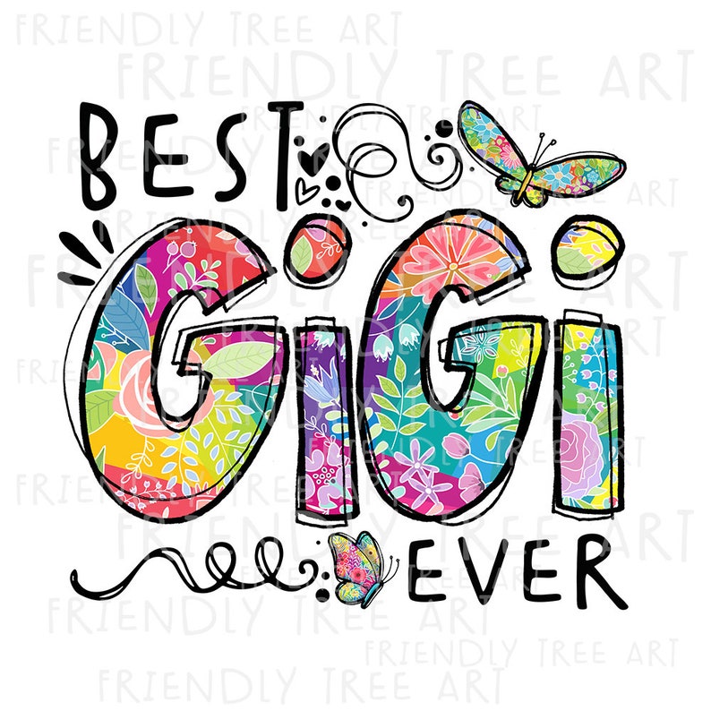 Best Gigi Ever Gigi PNG Files for Sublimation Printing - Etsy