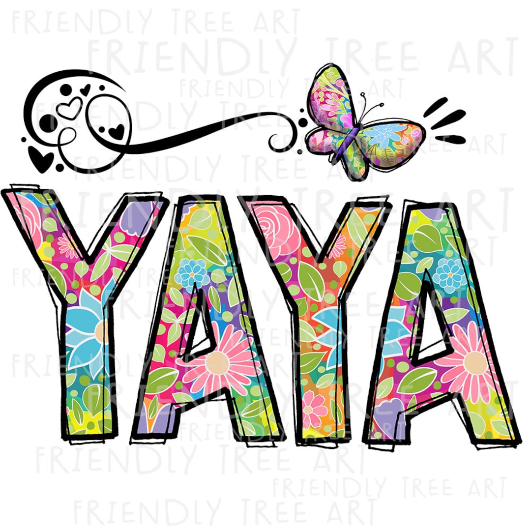 Yaya Png, PNG Files for Sublimation Printing, Yaya Clipart, Yaya Gift ...