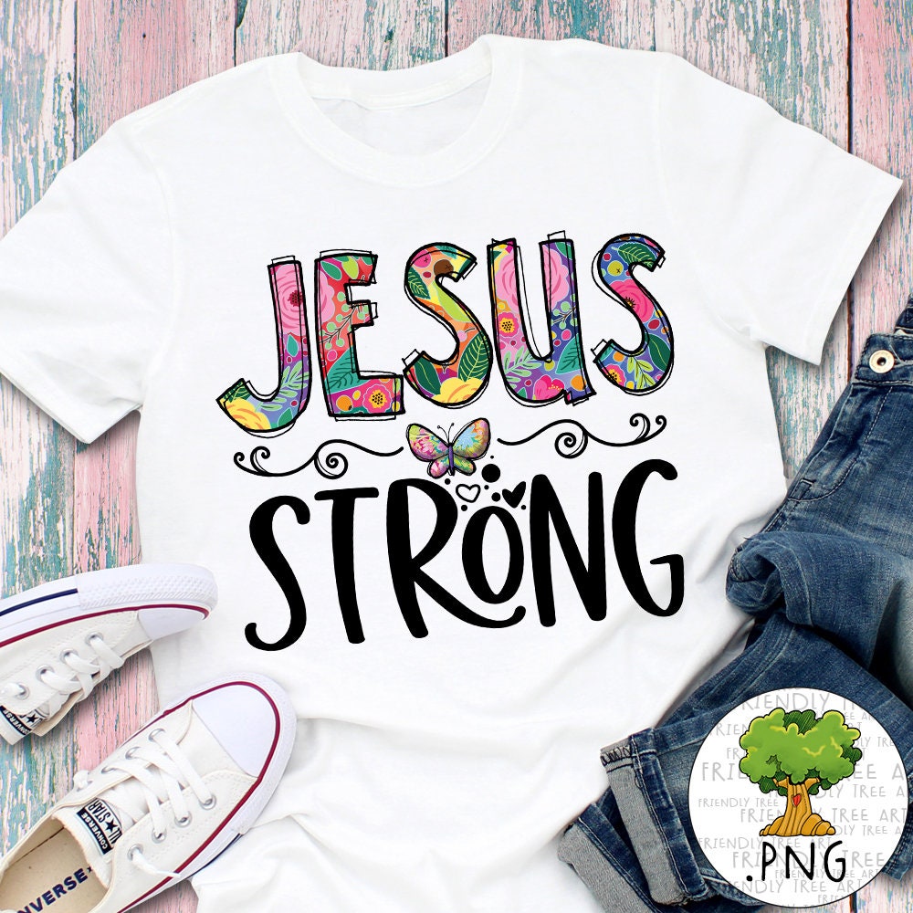 Jesus Strong PNG Files for Sublimation Printing Jesus Png - Etsy