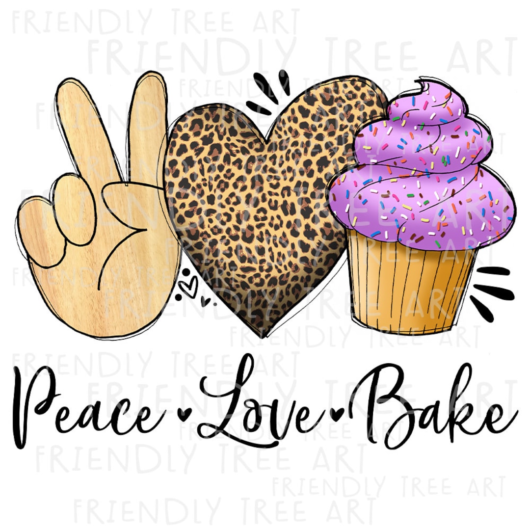 Peace Love Bake, PNG Files for Sublimation Printing, Baking Png, Peace ...