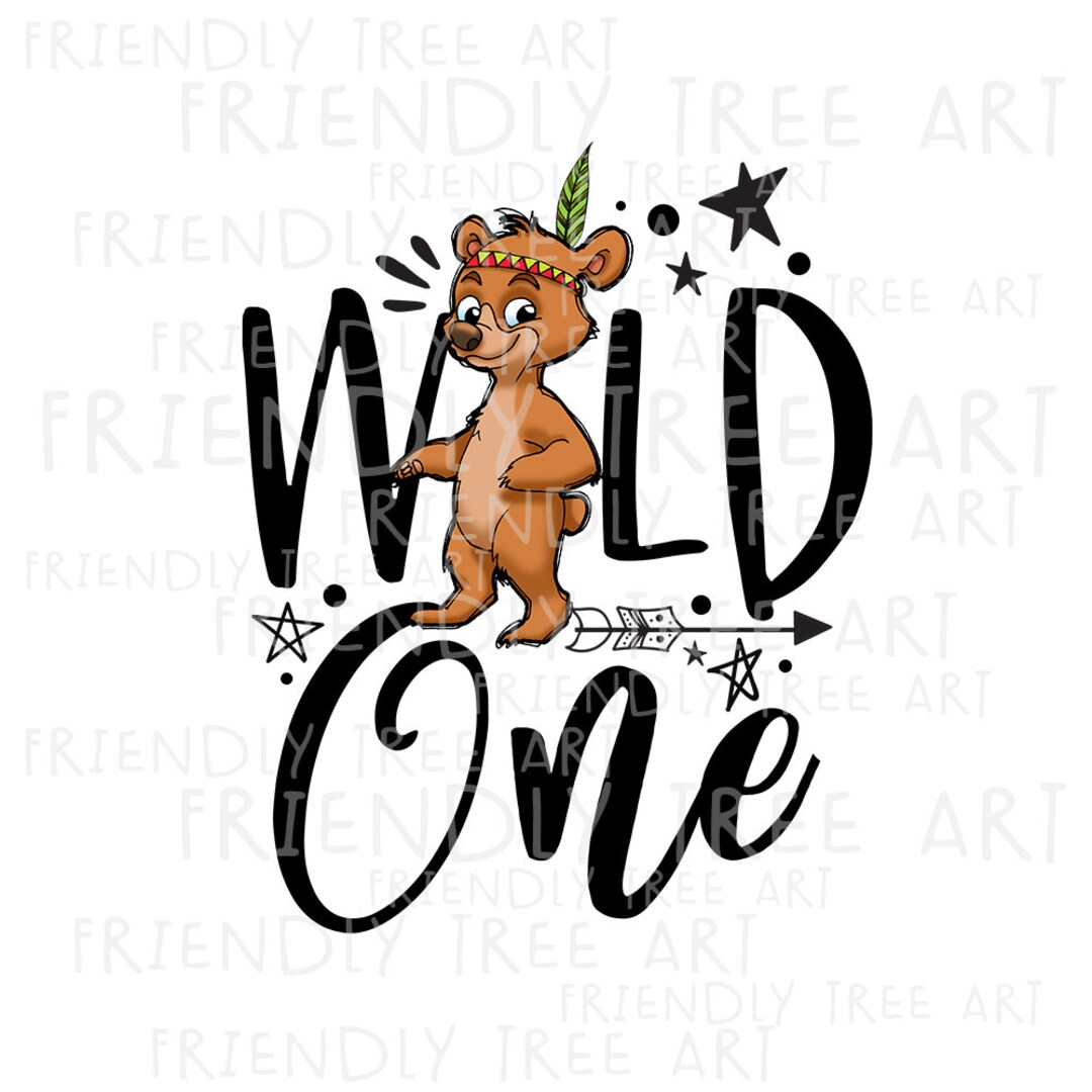 Wild One Bear, Png File for Sublimation, Bear Png, 1st Birthday, Happy ...