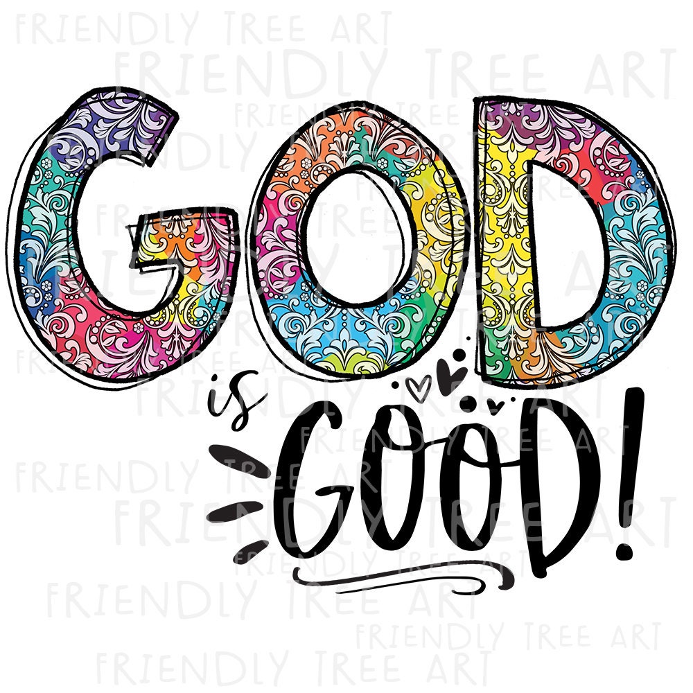 God is Good God PNG Files for Sublimation Printing God is - Etsy