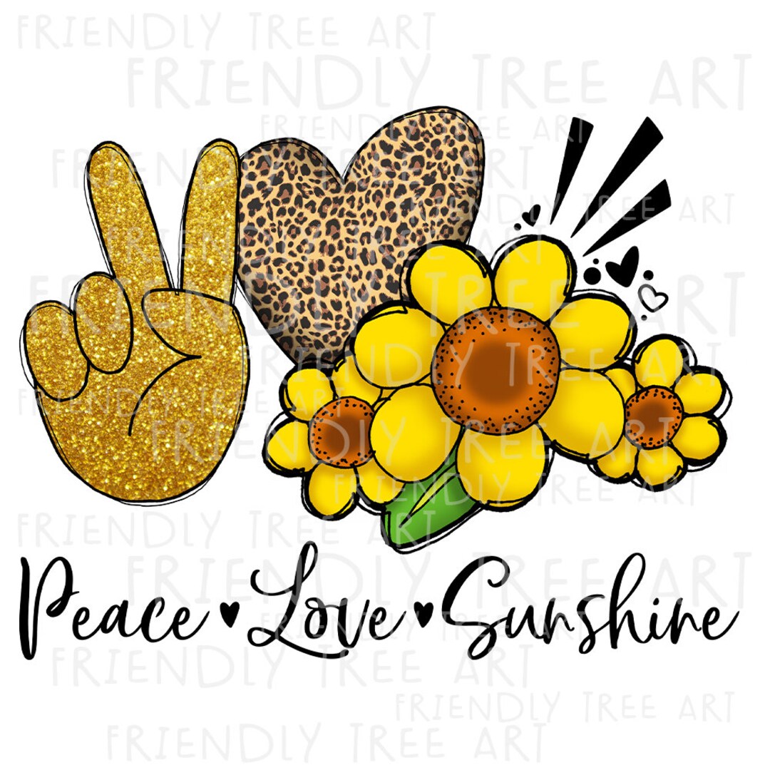 Peace Love Sunshine, PNG Files for Sublimation Printing, Sunflower Png ...