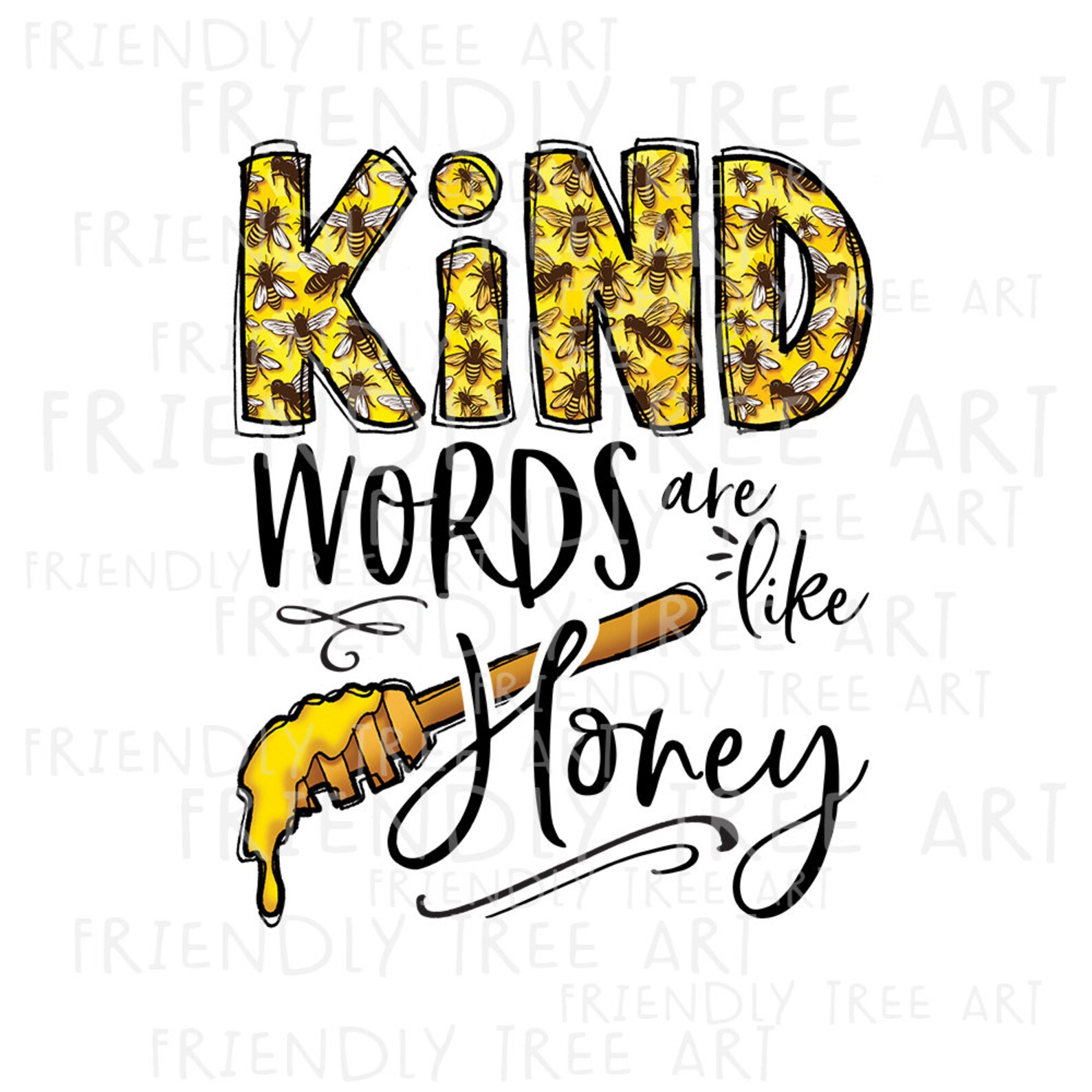 Kind Words Are Like Honey Bee PNG Files for Sublimation - Etsy
