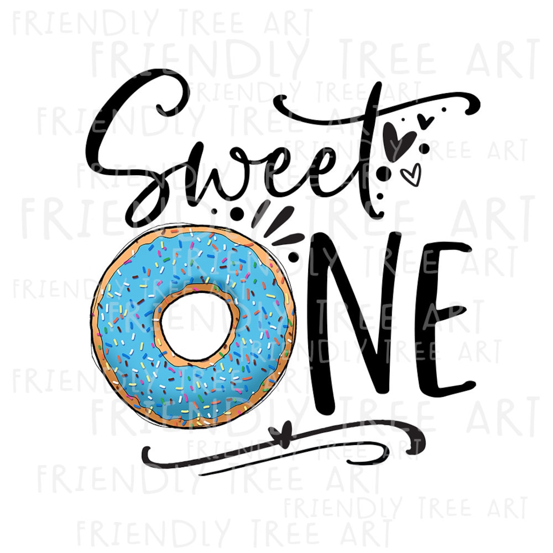Sweet One Donut PNG, PNG Files for Sublimation, Sweet One, Donut ...