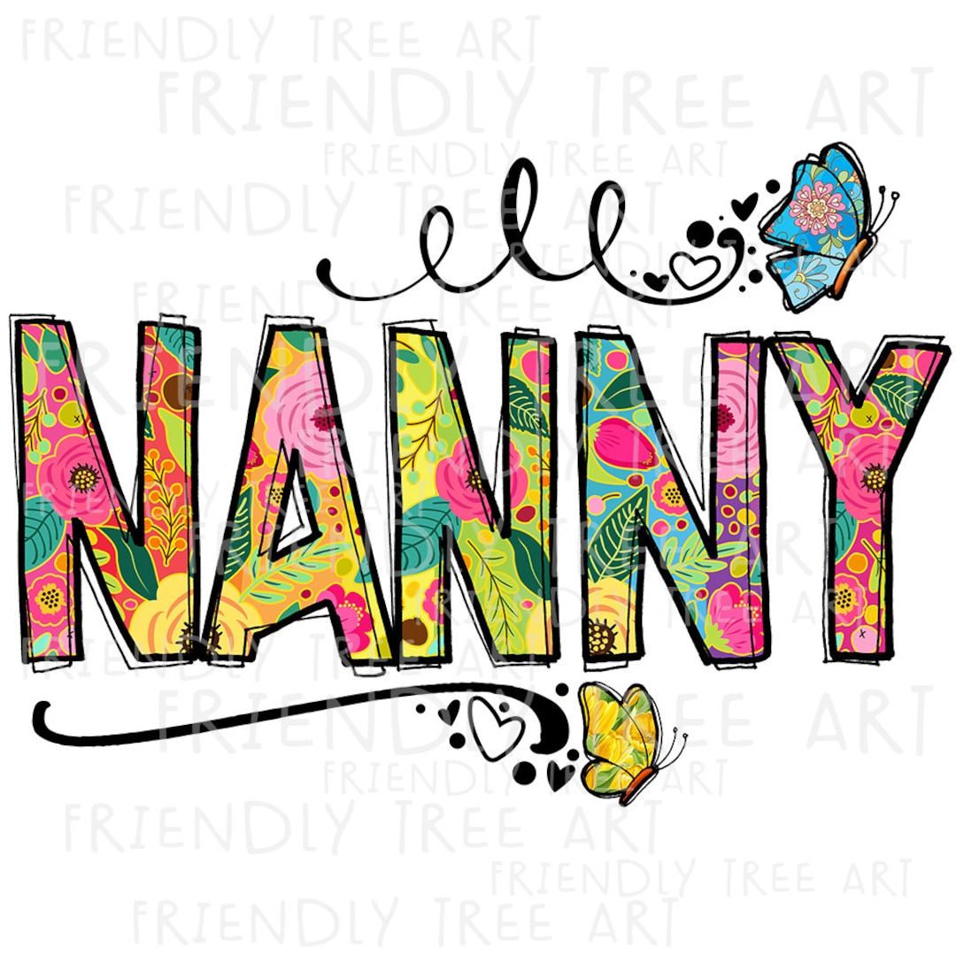 Nanny Png, Nanny PNG Files for Sublimation Printing, Family, Nanny ...