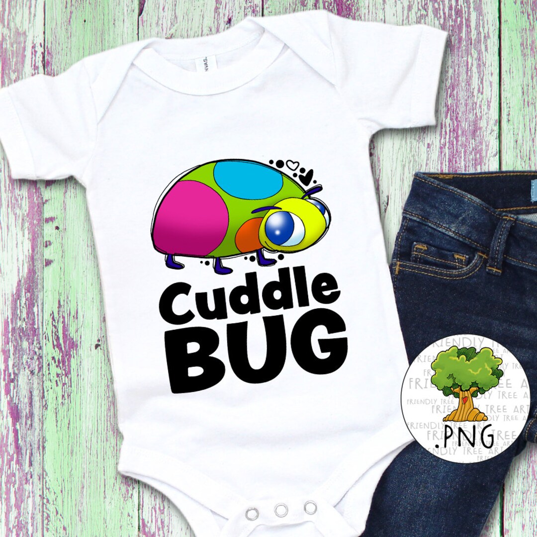 Cuddle Bug Png, Png File for Sublimation, Infant Png, Baby Png, Onesie ...