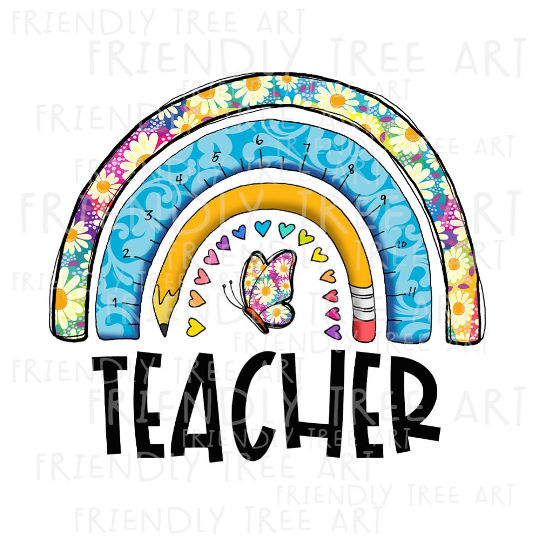 Rainbow Teacher Png, PNG Files for Sublimation Printing, Teacher ...