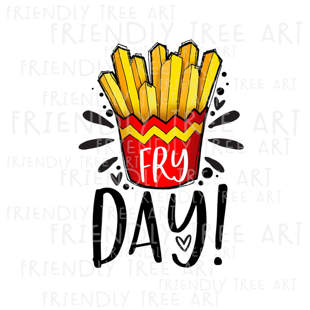 Fry Day, PNG Files for Sublimation, Small Fry Baby, French Fry Png ...