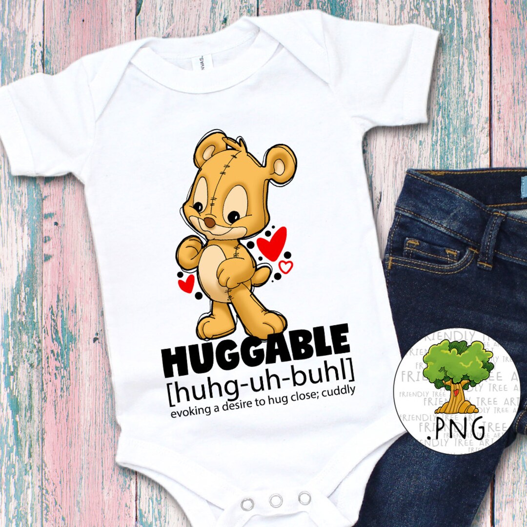 Huggable Bear, Png File for Sublimation, Infant Png, Baby Png, Onesie ...