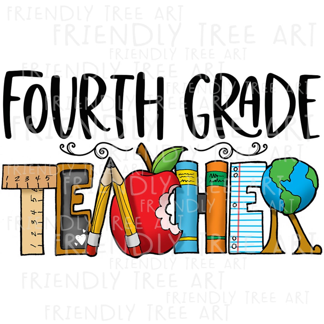 Fourth Grade Teacher Png, PNG Files for Sublimation, 4th Grade Teacher ...