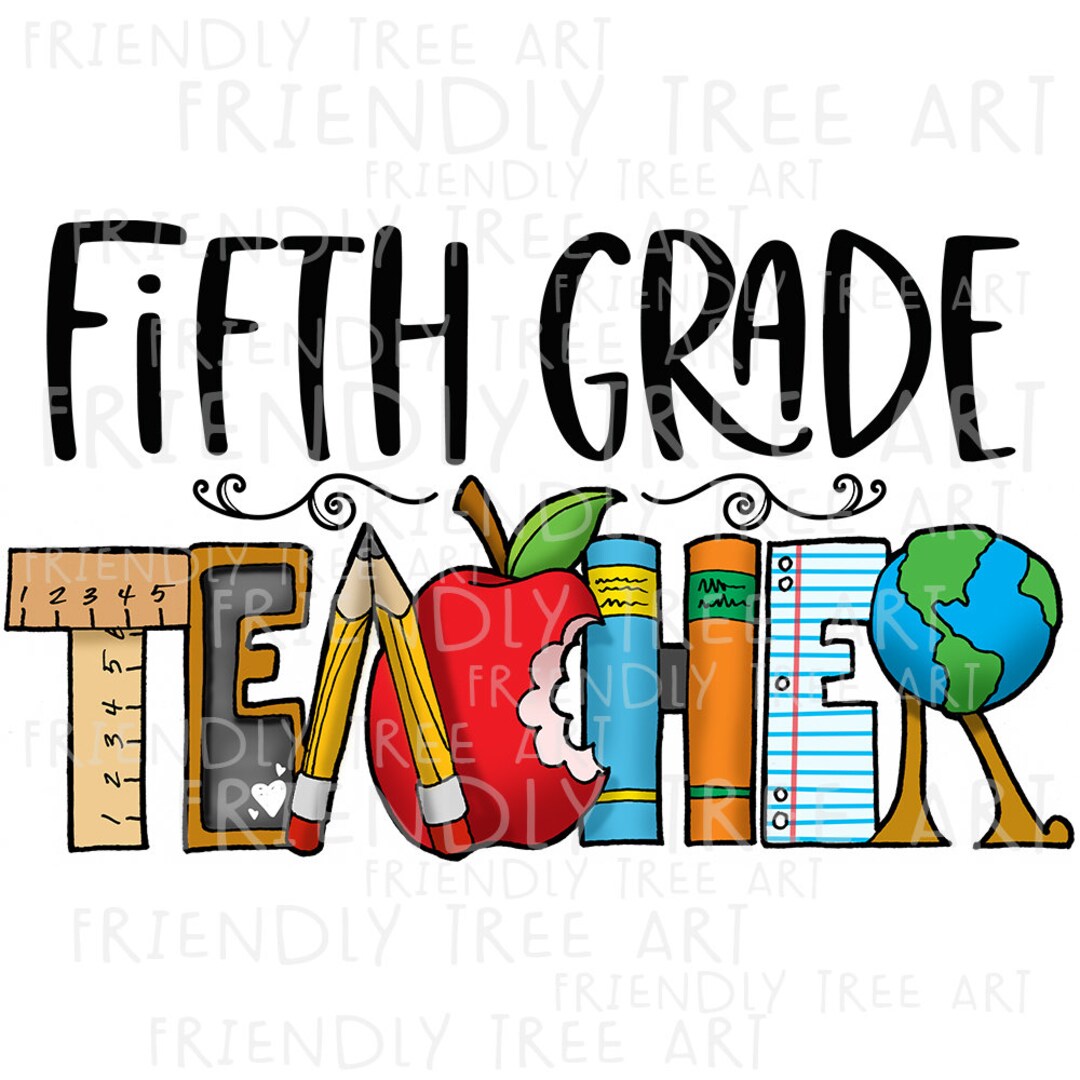 Fifth Grade Teacher Png, PNG Files for Sublimation, 5th Grade Teacher ...
