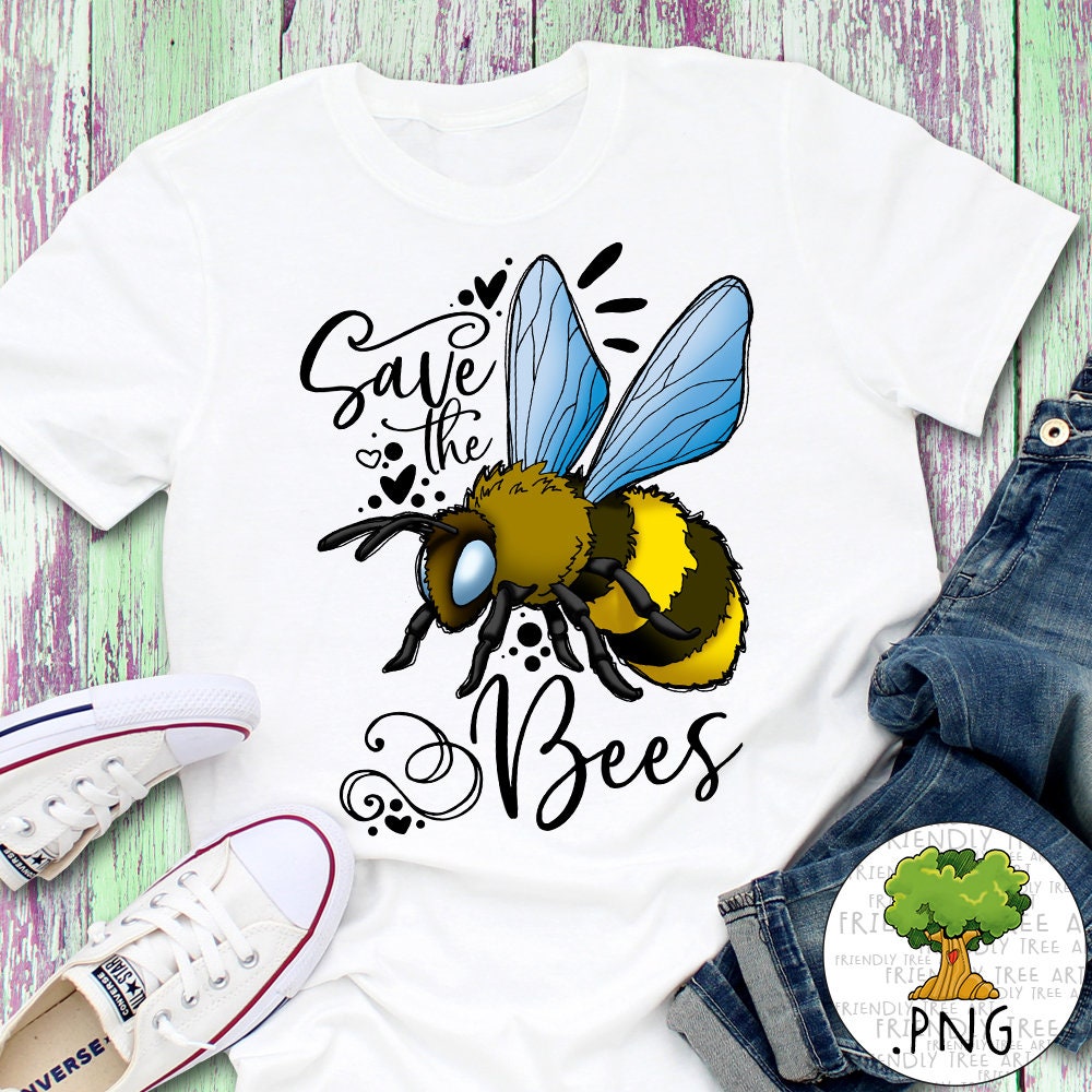 Save The Bees PNG Files For Sublimation Bee Png Bee Kind | Etsy