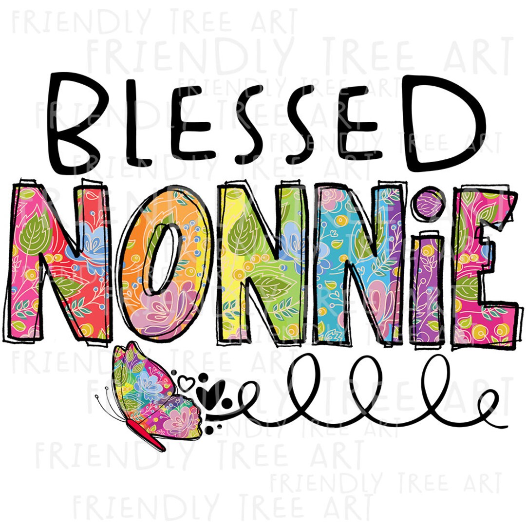 Blessed Nonnie Png, PNG Files for Sublimation Printing, Nonnie Clipart ...
