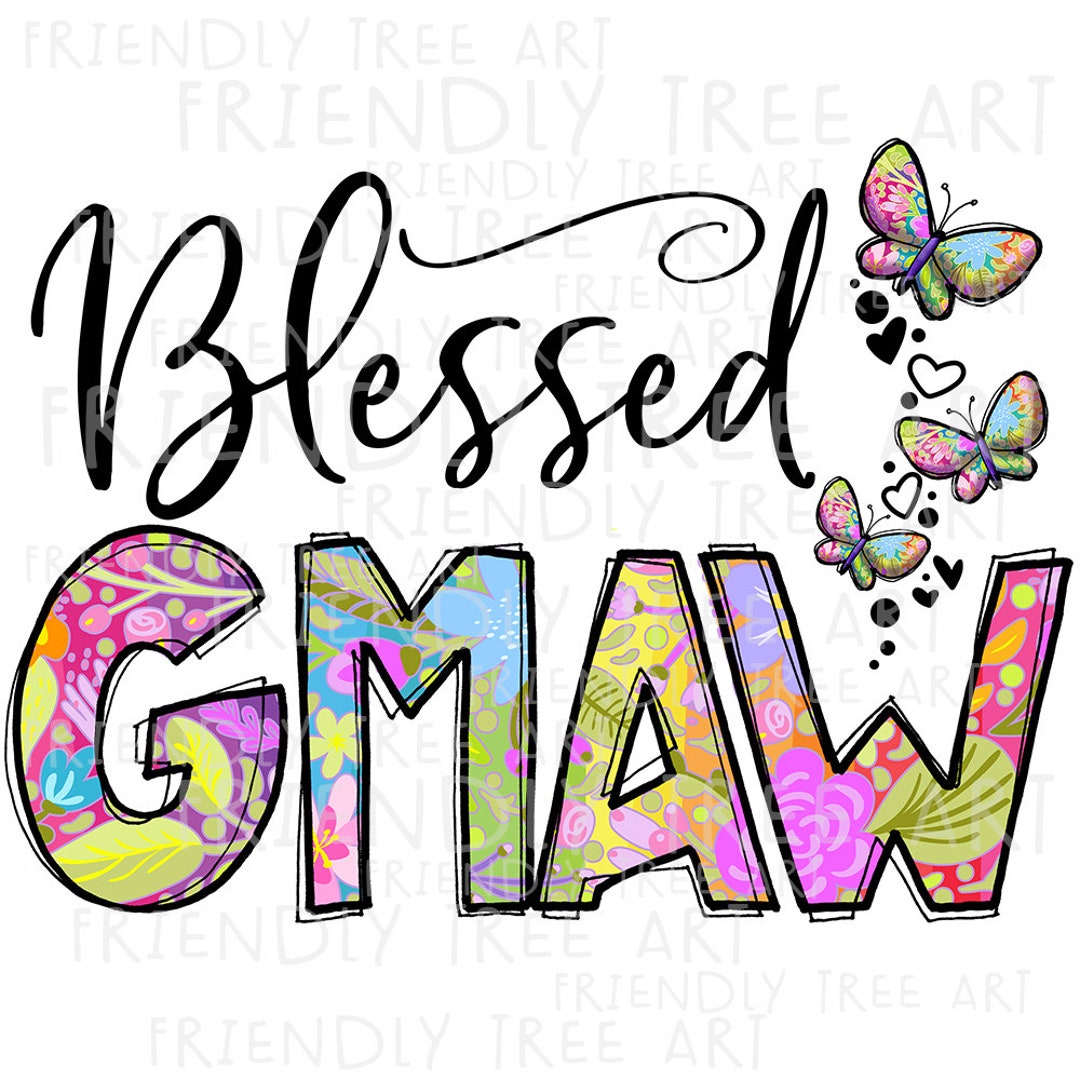 Blessed Gmaw Png, PNG Files for Sublimation Printing, Family, Gmaw ...