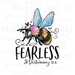 Be Fearless, Faith PNG Files for Sublimation Printing, Fearless Png ...
