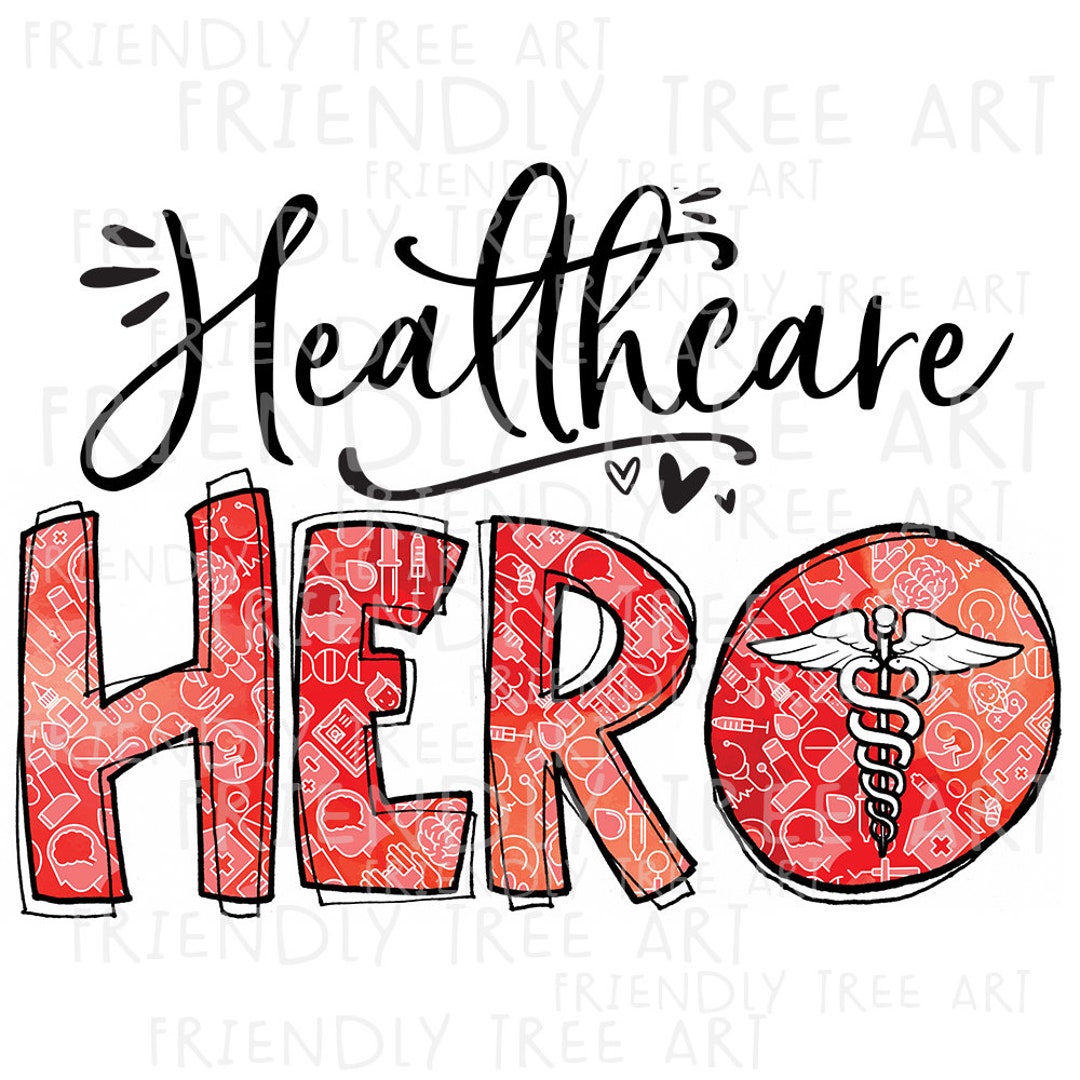 Healthcare Hero, Healthcare PNG Files for Sublimation Printing ...