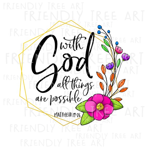 With God All Things Are Possible Png PNG Files for | Etsy