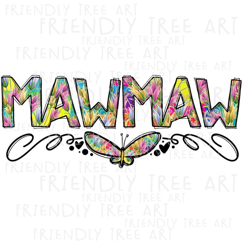 Mawmaw Png Mamaw PNG Files for Sublimation Printing Mawmaw - Etsy