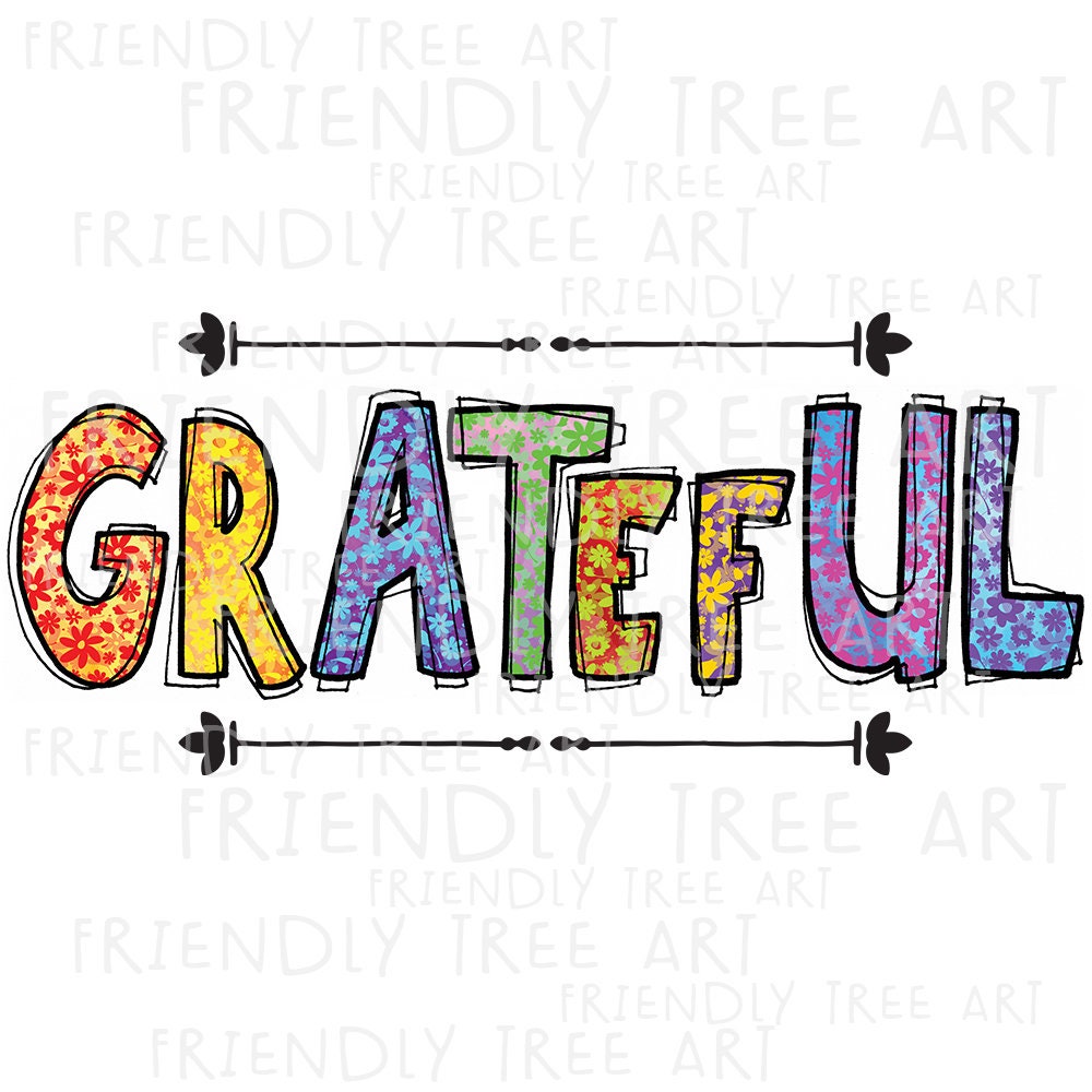 Grateful Grateful PNG Files For Sublimation Printing | Etsy