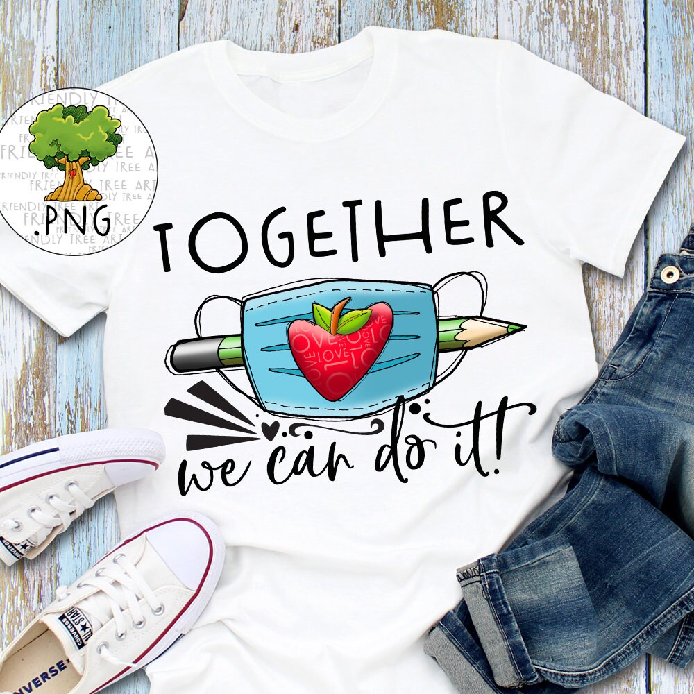 Together We Can Do It Png PNG Files for Sublimation School | Etsy