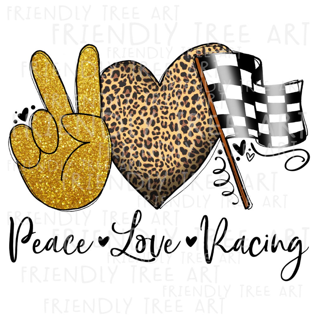 Peace Love Racing, PNG Files for Sublimation Printing, Racing Png ...