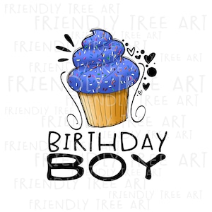 Birthday Boy PNG, PNG Files for Sublimation, Cupcake Png, Cupcake ...