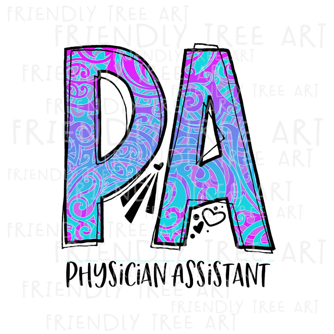 Physicians Assistant, PA PNG Files for Sublimation Printing, PA Png, Pa ...