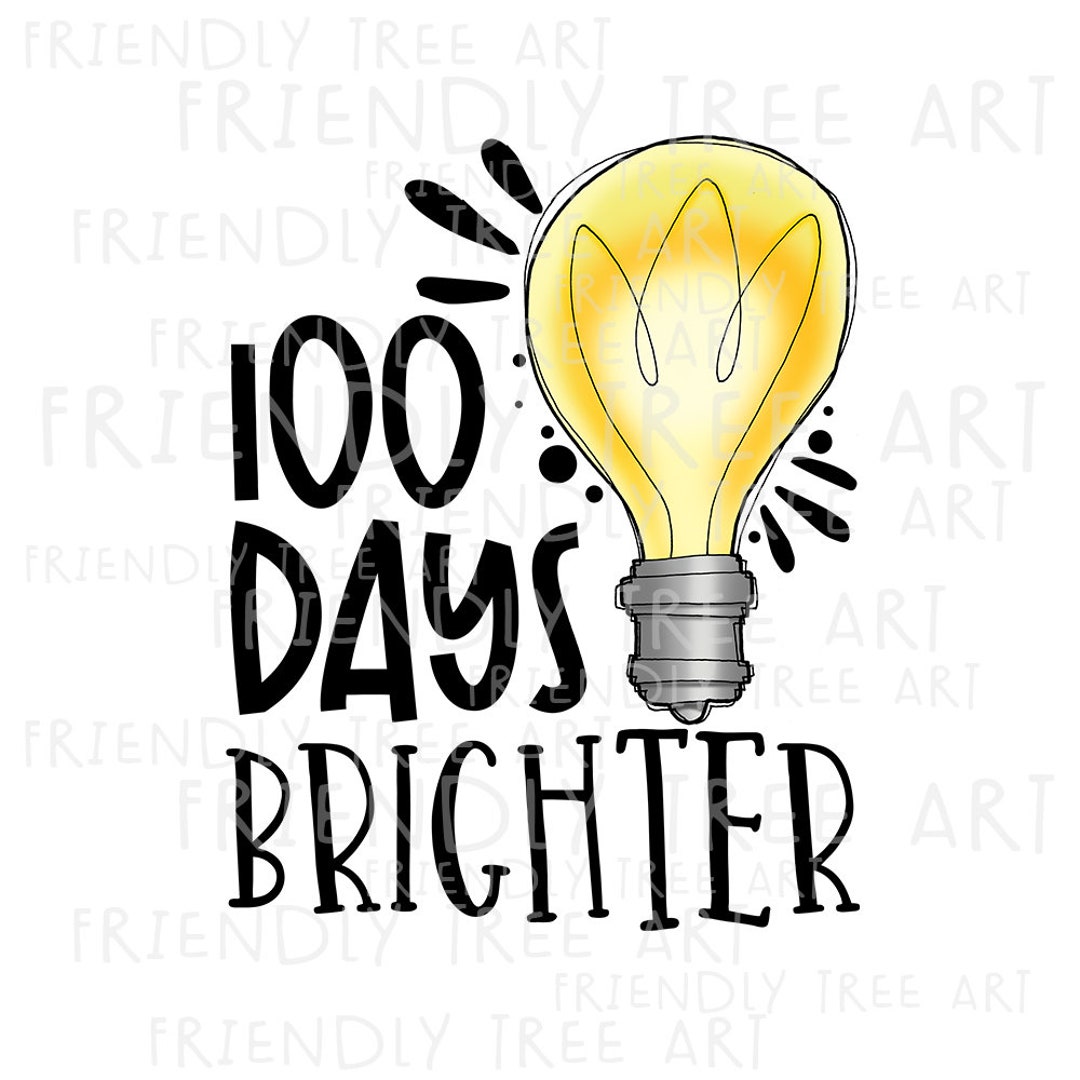 100 Days Brighter Png PNG Files for Sublimation 100th Day of - Etsy
