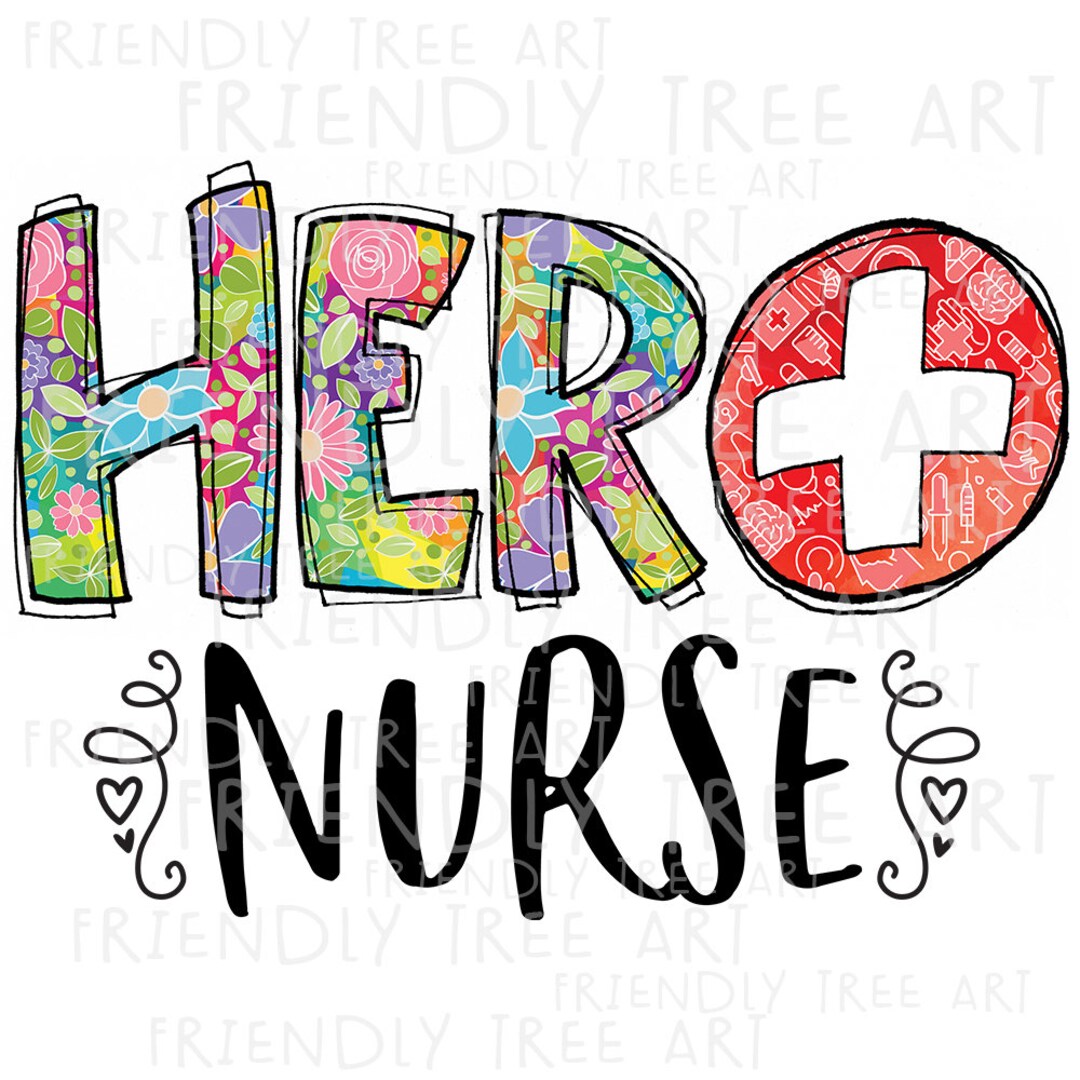 Hero Nurse, Hero Nurse PNG Files for Sublimation Printing, Hero Nurse ...