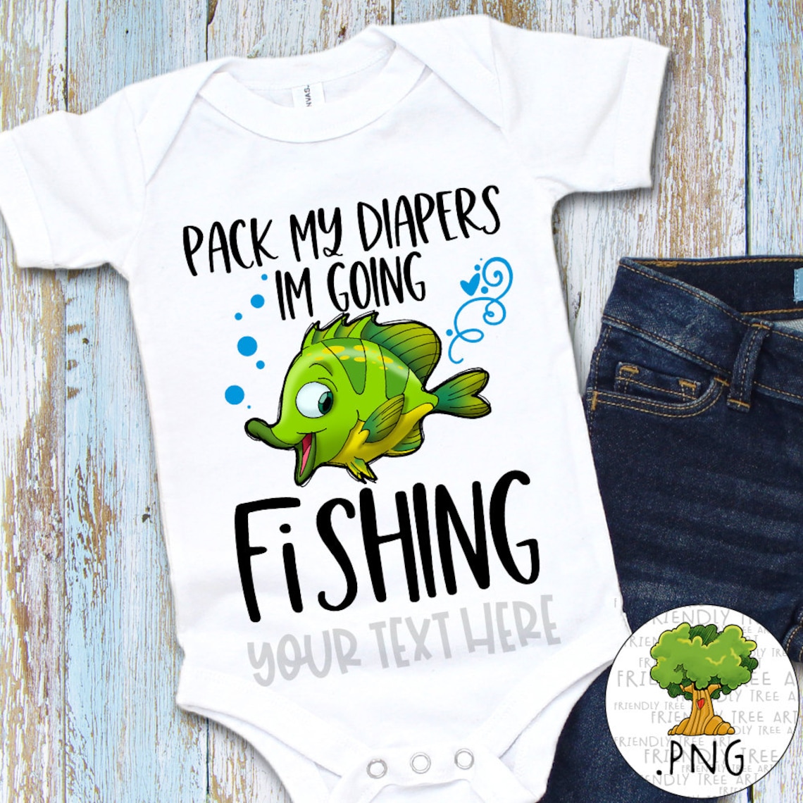 Pack My Diapers I'm Going Fishing Png File For | Etsy