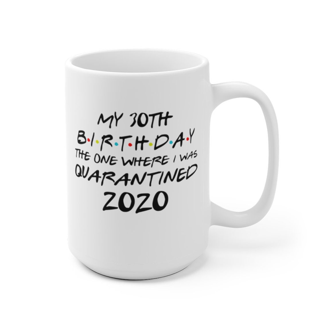 30th Quarantine Mug 30th Birthday Quarantine Gift Gift For Etsy 30th-quarantine-mug-30th-birthday-quarantine-gift-gift-for-etsy