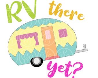 Rv There yet Png - Etsy