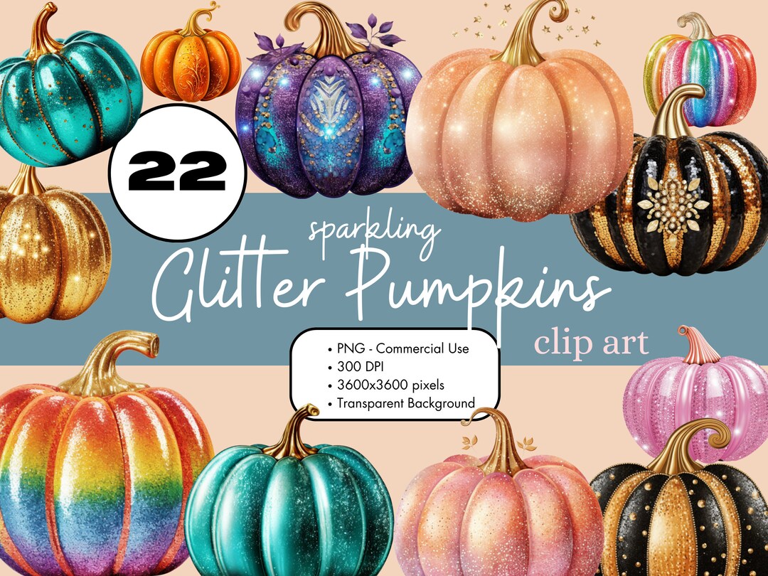 22 Glitter Shimmer Glitzy Pumpkins Clipart Sublimation Bundle PNG ...