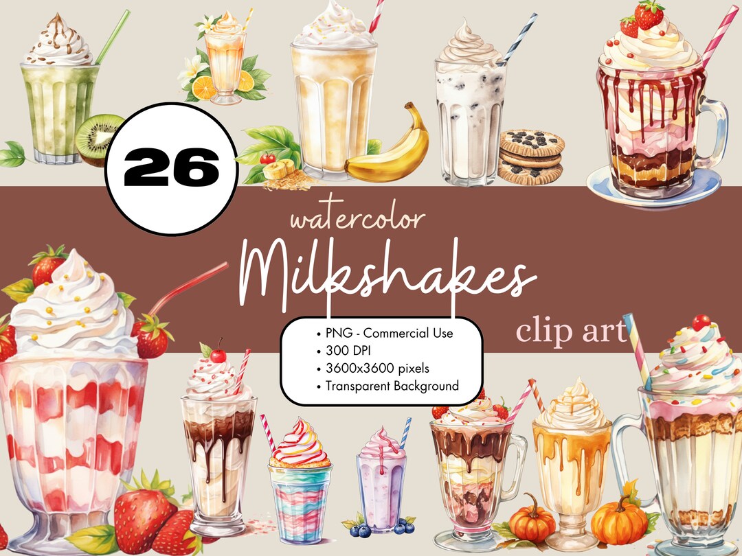 26 Milkshakes Watercolor Clipart PNG Sublimation Bundle Commercial Use ...