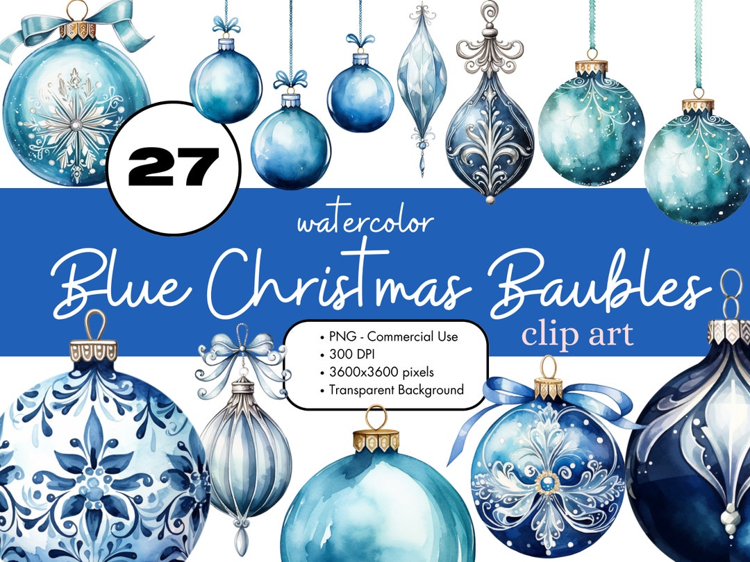 27 Blue Christmas Baubles Ornaments Watercolor Clipart PNG Sublimation ...