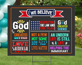 We Believe Conservative Yard Sign - Etsy