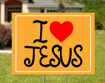 I Love Jesus Yard Sign Jesus 2020 Yard Sign 18x24 | Etsy