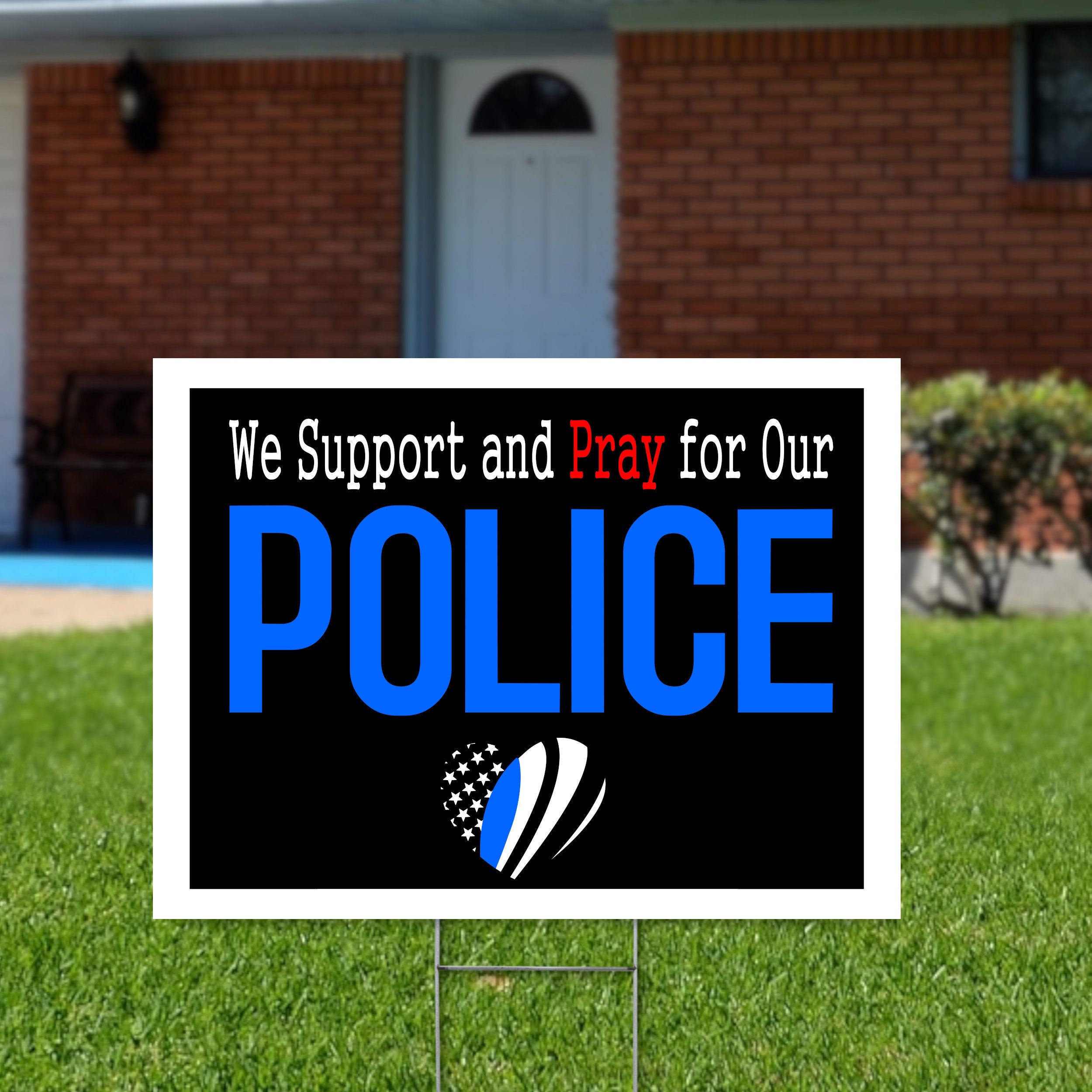 We Support and Pray for Our Police Yard Sign - Etsy