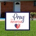 Pray for America Yard Sign W/stake Double-sided, 18 X 24 - Etsy