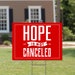Hope is Not Canceled Yard Sign Lawn Signs Faith Yard Signs - Etsy