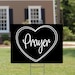 Prayer Heart Yard Sign, Lawn Signs, Faith Yard Signs, Religious Yard ...