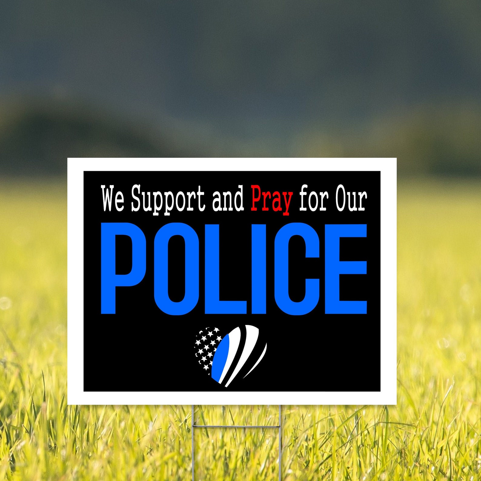 We Support and Pray for Our Police 18 X 24 - Etsy
