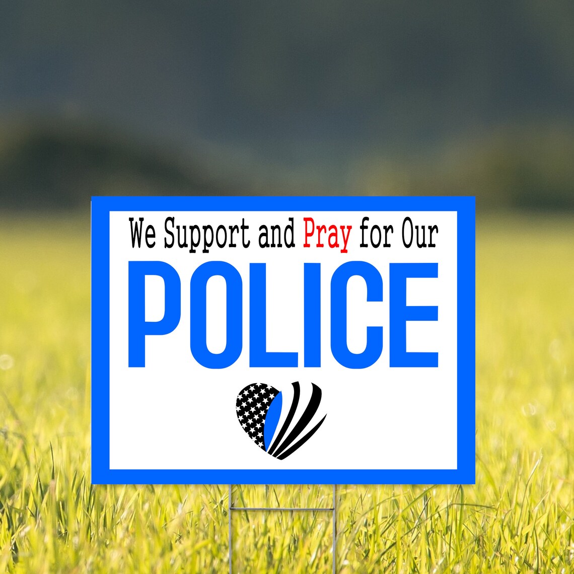 We Support and Pray for Our Police 18 X 24 - Etsy